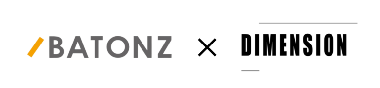 M&A総合支援プラットフォーム「BATONZ（バトンズ）」を運営する株式会社バトンズに株主として参画 | News | DIMENSION株式会社